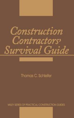 Wiley Series of Practical Construction Guides: Construction Contractors ...