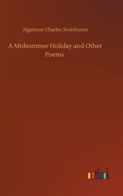 A Midsummer Holiday And Other Poems | eBay