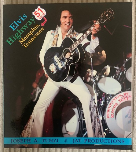 Elvis Presley Book -Elvis Highway 51 South Memphis, Tennessee Joe Tunzi ...