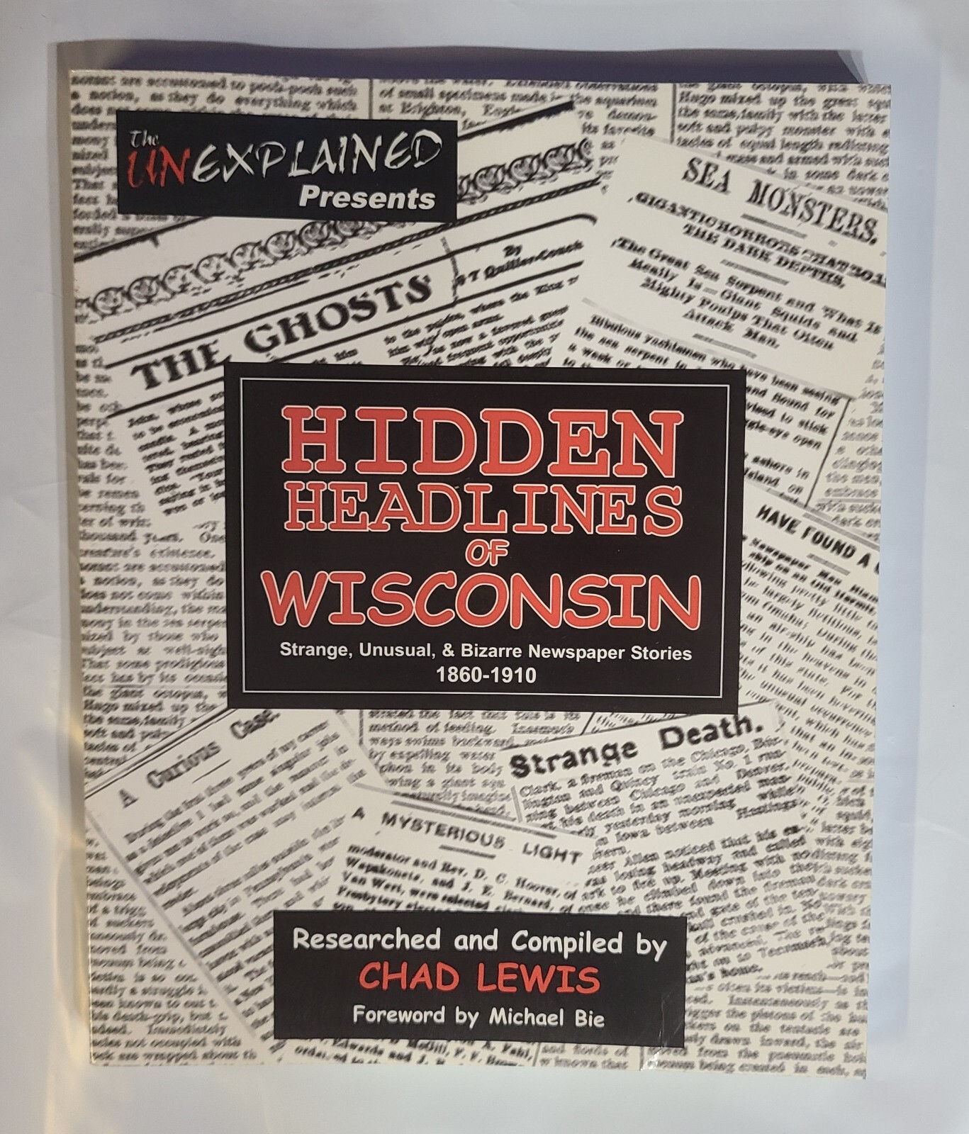 Hidden Headlines of Wisconsin : Strange, Unusual, and Bizarre Newspaper ...