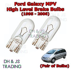 Ford Galaxy High Level Brake Light Bulbs High Brake Lights Bulbs Bulb ...