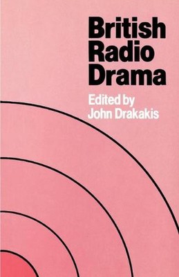 British Radio Drama by John Drakakis (English) Paperback Book ...