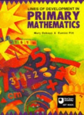 Lines of Development in Primary Mathematics-Mary Deboys,Eunice Pitt ...