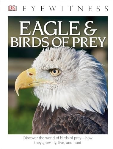DK Eyewitness Books Eagle and - GOOD 9781465451736| eBay