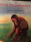 The First Strawberries A Cherokee Story - Unknown Binding - ACCEPTABLE ...
