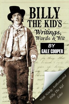 Billy the Kid's Writings, Words, and Wit by Gale Cooper (2011, Trade ...