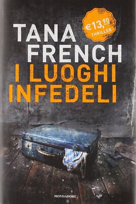 Libri Tana French - I Luoghi Infedeli | eBay