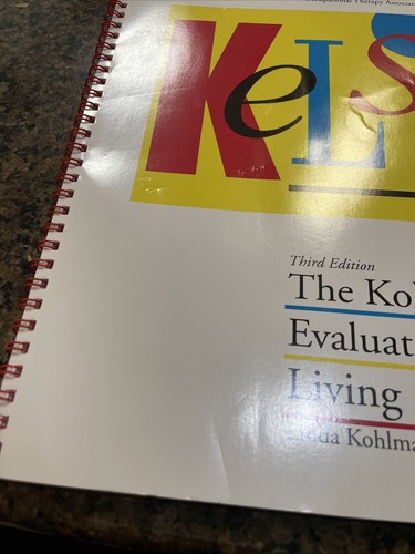 KELS: KOHLMAN EVALUATION OF LIVING SKILLS By Linda K. Thomason ...