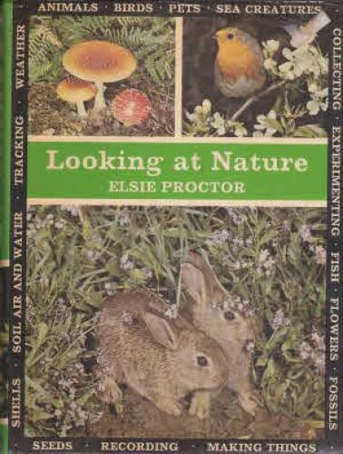Looking at Nature Bks. 1-4 in 1vol by Proctor Elsie 0713609702 The Fast ...