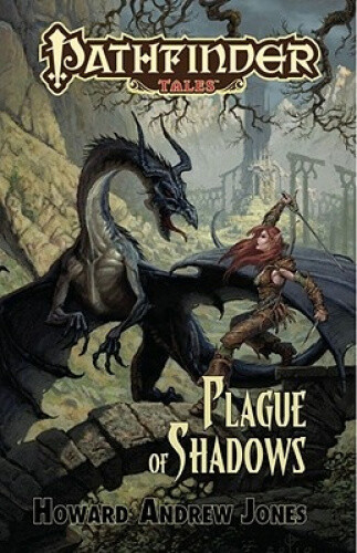 Pathfinder Tales: Plague of Shadows by Howard Andrew Jones | eBay