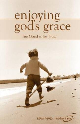 Enjoying God's Grace - Paperback By Terry Virgo - GOOD 9780981480336| eBay