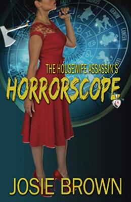 The Housewife Assassin's Horrorscope: Book 18 - The Housewife Assassin ...