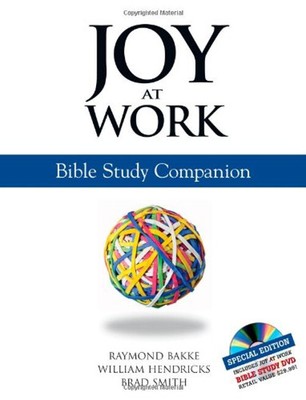 Joy at Work Bible Study Companion : Bible Study Companion Dennis ...