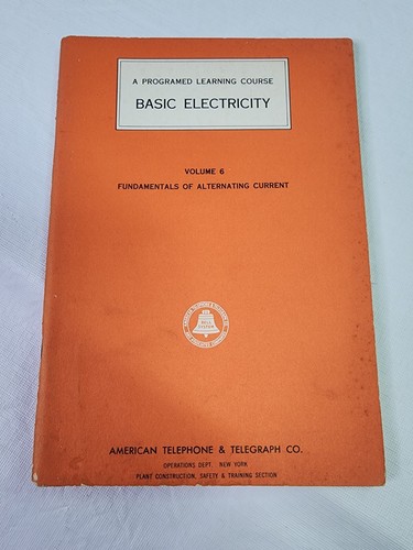 Vint. 1962 AT&T Programed Learning Course Basic Electricity Vol. 6 Fundamentals | eBay