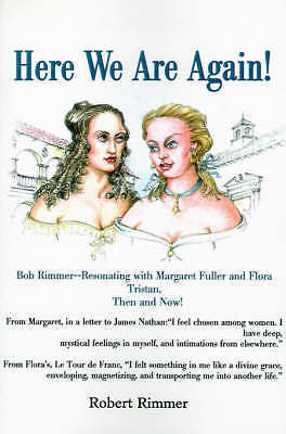 Here We Are Again!: Bob Rimmer--Resonating with Margaret Fuller and ...