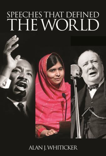 Speeches That Defined the World by Alan J. Whiticker (2016, Hardcover ...