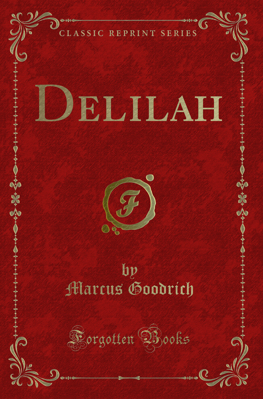 Delilah (Classic Reprint) 9780259511588 | eBay