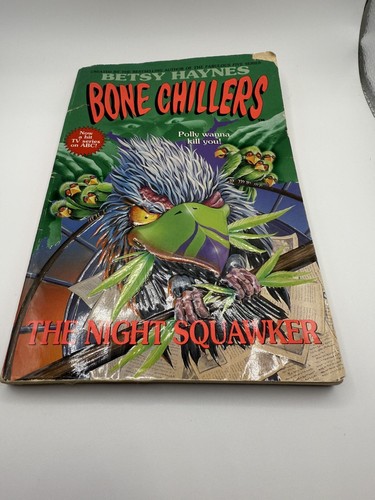 Rare Bone Chillers By Betsy Haynes - The Night Squawker #19 Please see ...