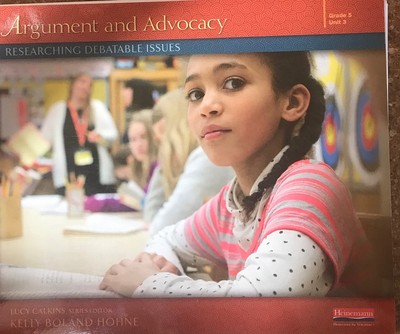 Argument and Advocacy: Researching Debatable Issues- Grade 5 Unit 3 ...