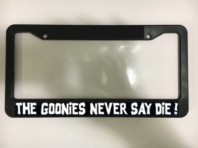 The Goonies Never Say Die! Black License Plate Frame Holder Car License ...