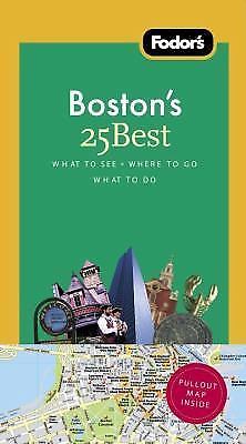 Fodor's Boston's 25 Best [With Map] by Fodor's 9781400007967| eBay