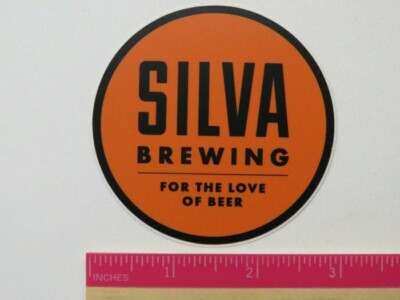 Collectible Beer STICKER ~ SILVA Brewing Co ~ Paso Robles, CALIFORNIA ...
