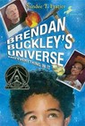 Brendan Buckley's Universe and Everything in It by Sundee T Frazier ...