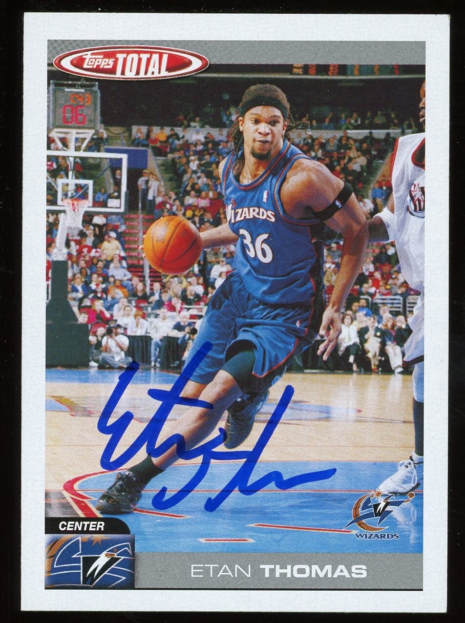 2004-05 Topps Total ETAN THOMAS Signed Card autograph AUTO WIZARDS ...