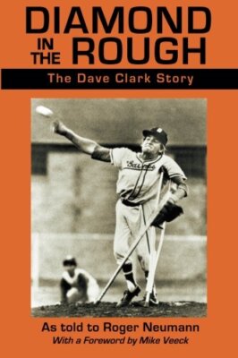 Diamond in the Rough: The Dave Clark Story, Neumann, Clark ...