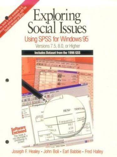 Exploring Social Issues : Using SPSS for Windows 95 Versions 7. 5, 8. 0 ...