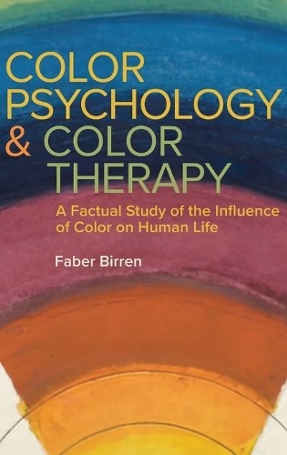 Faber Birren Color Psychology and Color Therapy (Gebundene Ausgabe) (US ...