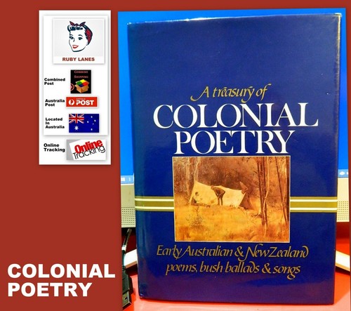 A TREASURY OF COLONIAL POETRY EARLY AUSTRALIAN AND NEW ZEALAND POEMS ...