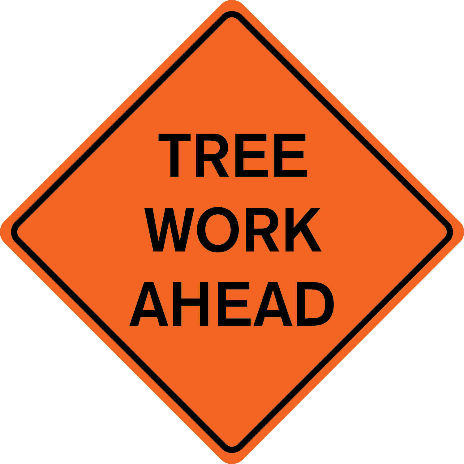 36" x 36" Solid Sign “TREE WORK AHEAD” | eBay