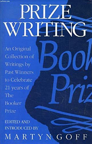 Prize Writing: Original Collection of Writings by Past Winners to Ce ...