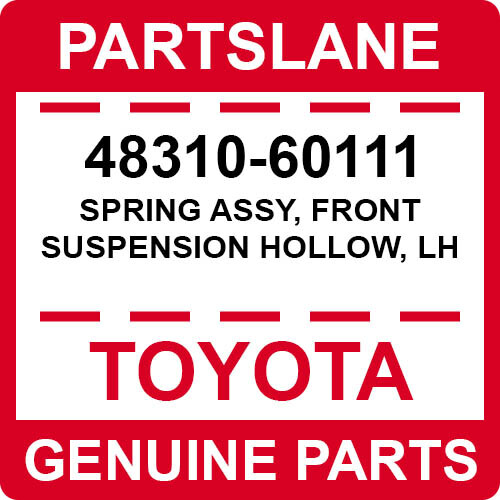 48310-60111 Toyota OEM Genuine SPRING ASSY, FRONT SUSPENSION HOLLOW, LH ...