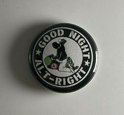 Good Night Alt-Right Anti-Fascist 1" Button A007B Badge Pin | eBay