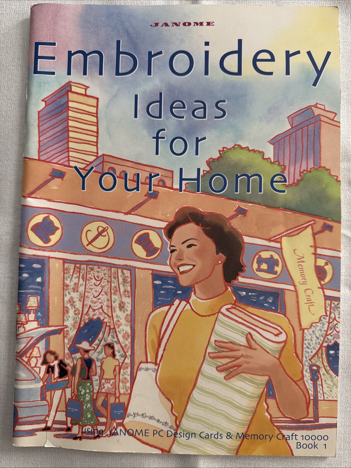 Janome Memory Craft 10000 Embroidery Ideas For Your Home Book 1 ...