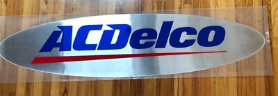 ACDelco sign, brushed aluminum look, Vinyl- 70” Wide. Never Attached ...