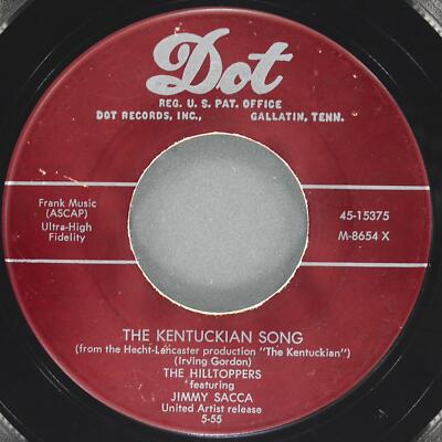 THE HILLTOPPERS JIMMY SACCA The Kentuckian Song DOT 45-15375 VG 45 7 ...
