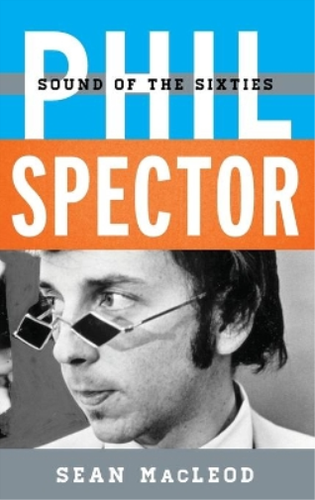 Sean MacLeod Phil Spector (Relié) 9781442267053 | eBay