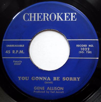 GENE ALLISON 45 You Gonna Be Sorry / I Know I Can Make It R&B Original ...