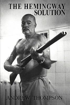 Hemingway Solution by Andrew Thompson (2009, Hardcover) for sale online ...