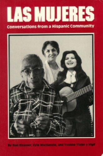Las Mujeres: Conversations from a Hispanic Community 9780912670706 | eBay