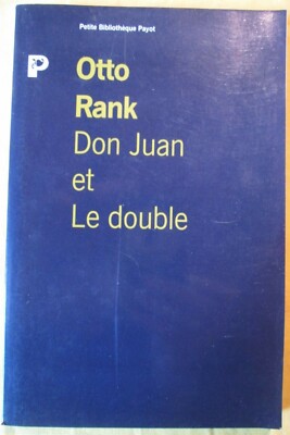 Otto Rank - Don Juan et le double - Petite Bibliothèque Payot | eBay
