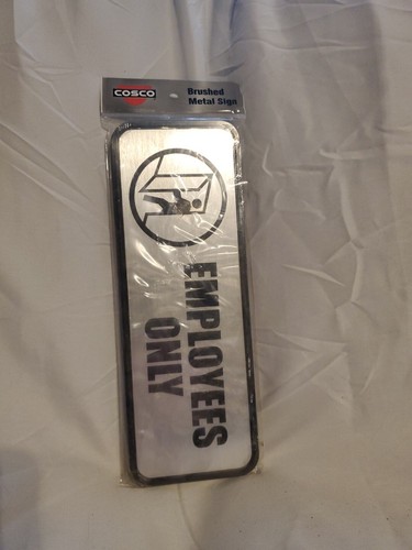 Cosco Brushed Metal Office Sign Employees Only 9 x 3 Silver 098206 | eBay