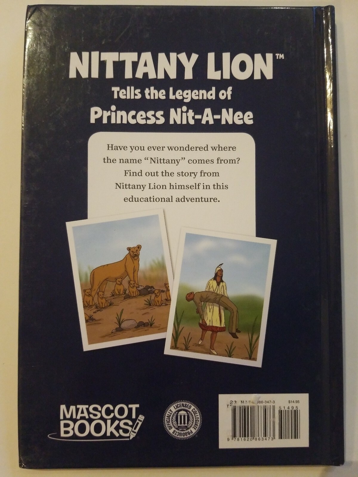 Nittany Lion Tells the Legend of Princess Nit-A-Nee 9781620863473 ...