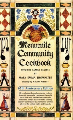 Mennonite Community Cookbook: Favorite Family Recipes by Showalter ...
