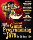 Teach Yourself Internet Game Programming with Java in 21 Days: With CDROM 9781575211480| eBay