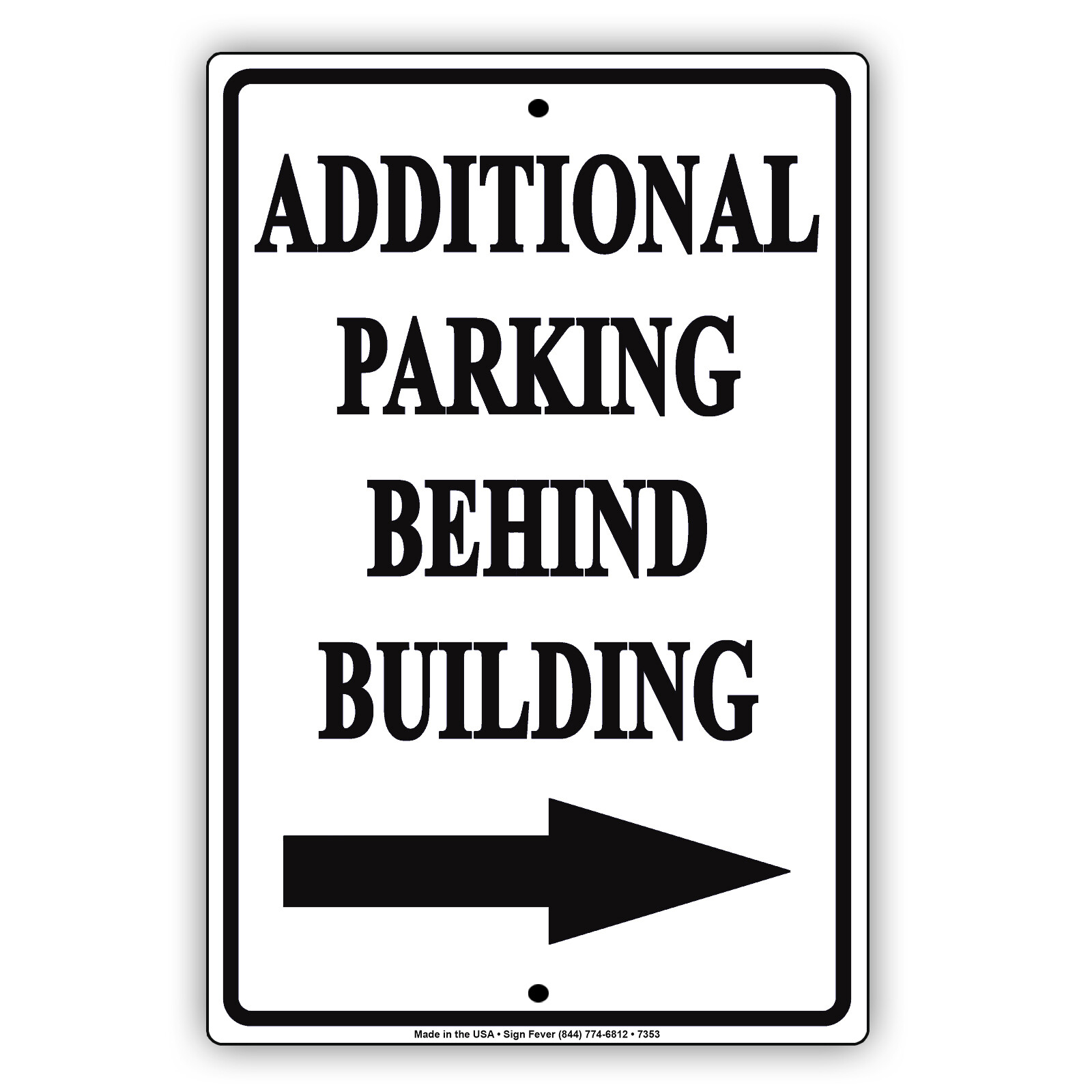 Additional Parking Behind Building with Right Arrow Novelty Aluminum ...