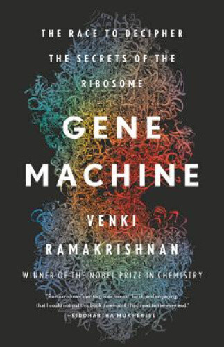 Gene Machine: The Race to Decipher the Secrets of the Ribosome | eBay